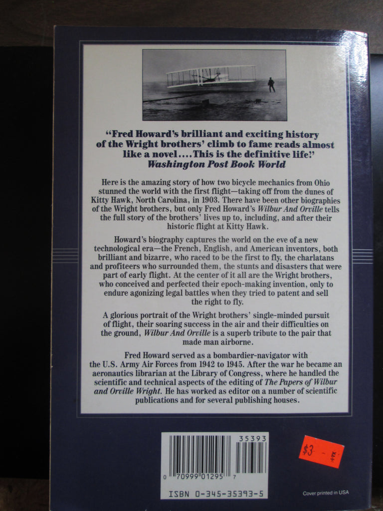 Wilbur and Orville A Biography of the Wright Brothers by Fred Howard P ...
