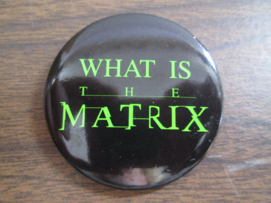 What is the Matrix Button Pin 1998 – Fun Stuff Super Store