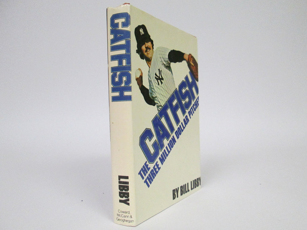 Catfish: The Three Million Dollar Pitcher Jim Catfish Hunter by Bill L ...